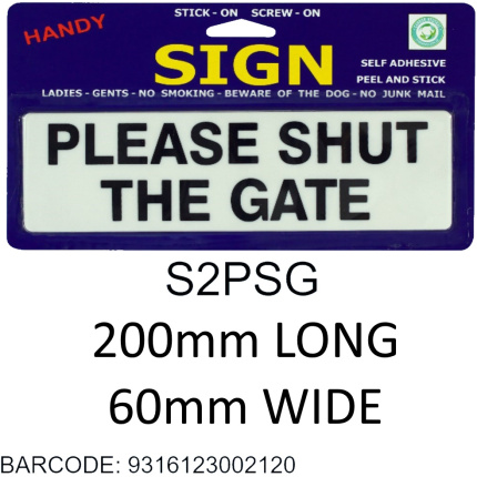 S2PSG – Please Shut The Gate Sign - Handy Hardware