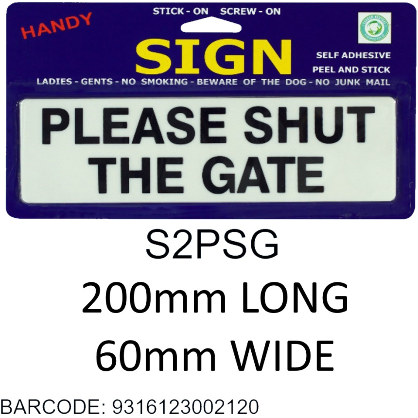 S2PSG – Please Shut The Gate Sign - Handy Hardware